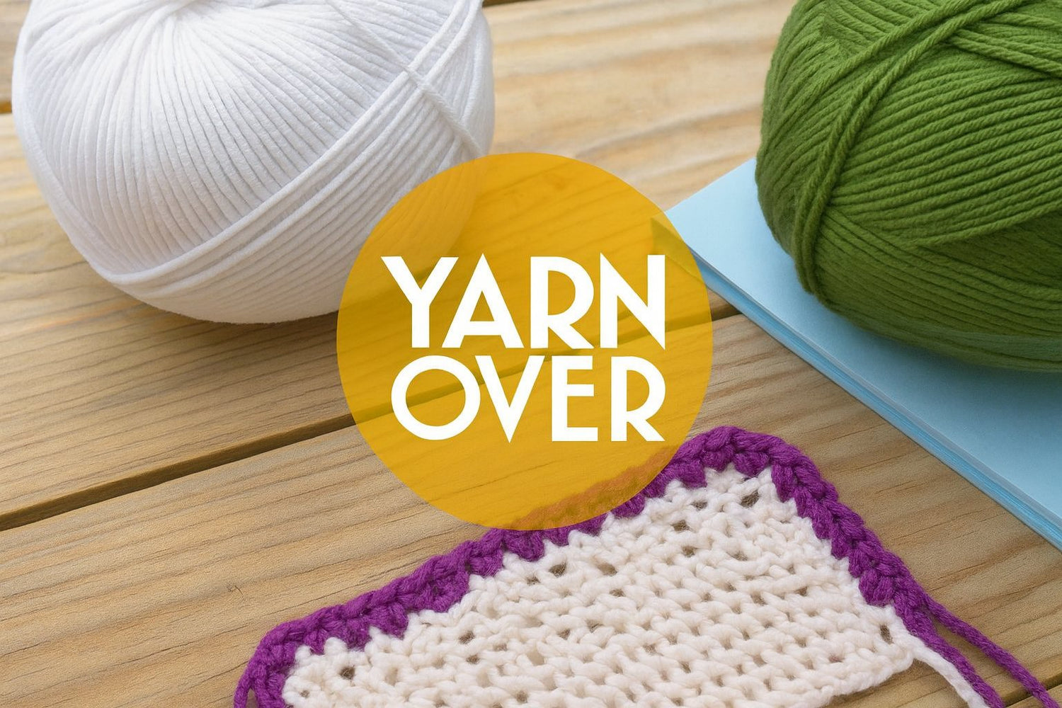 Yarn Over in Crochet: What It Means & How to Do It – Crochetree
